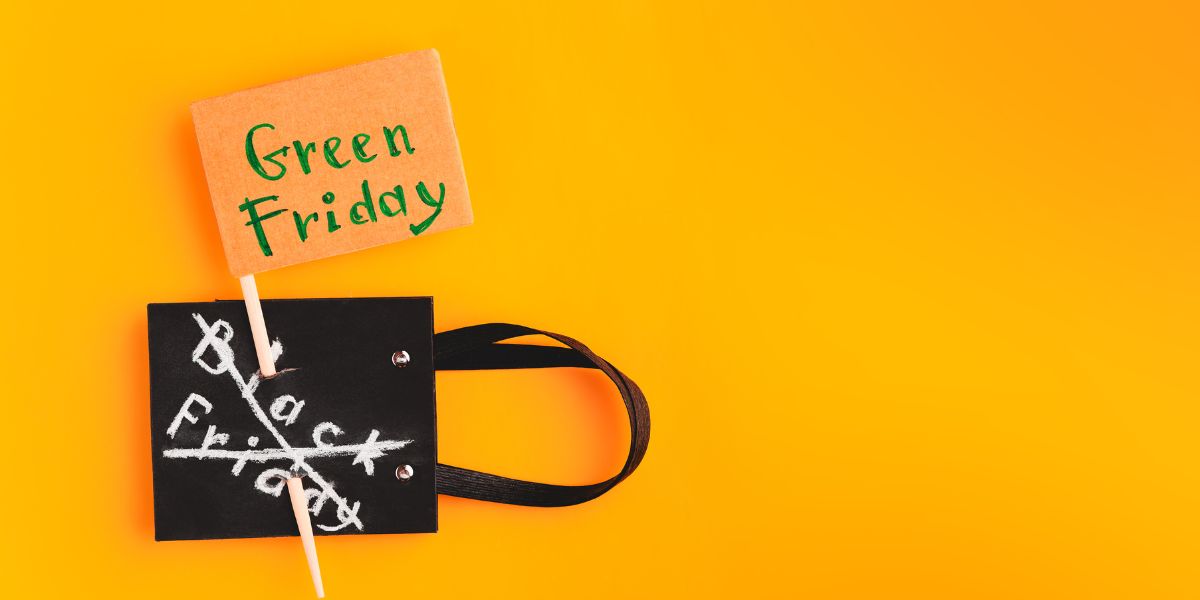 Green Friday: A Sustainable Alternative to Black Friday Excess